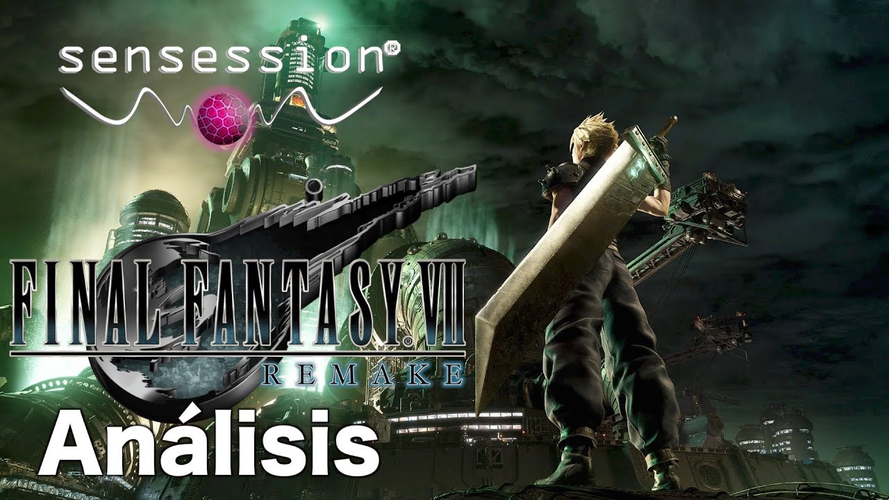 #FinalFantasyVII remake análisis #Sensession