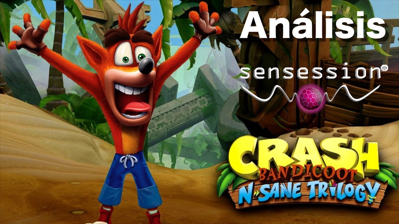 Crash Bandicoot N-Sane Trilogy Análisis Sensession