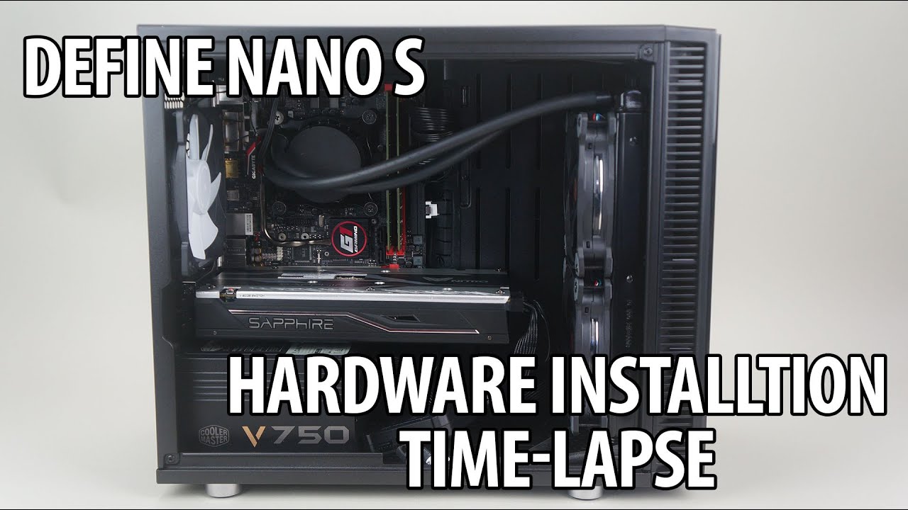 Fractal Design Define Nano S hardware installation time-lapse