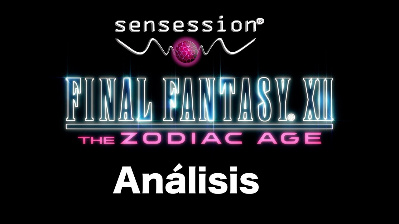 Final Fantasy XII The Zodiac Age Análisis Sensession