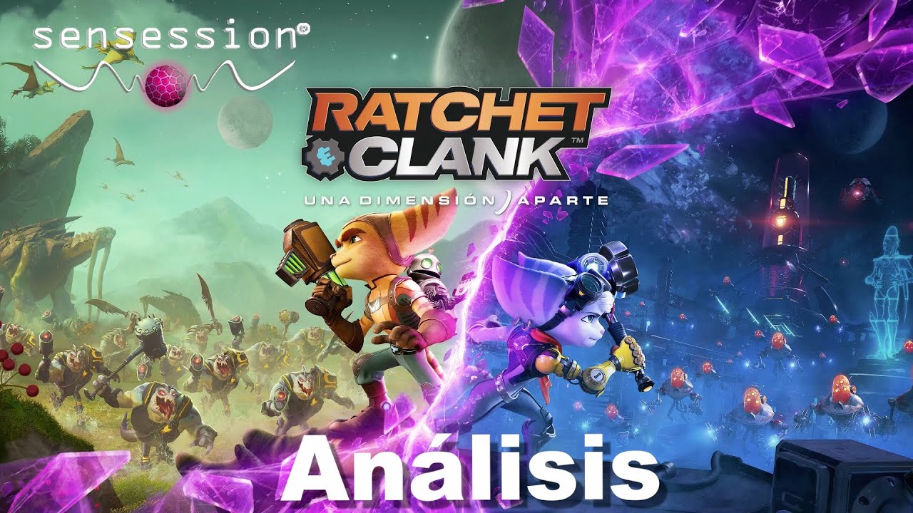 Ratchet & Clank: Una dimensión aparte análisis #Sensession ¡Juegazo!