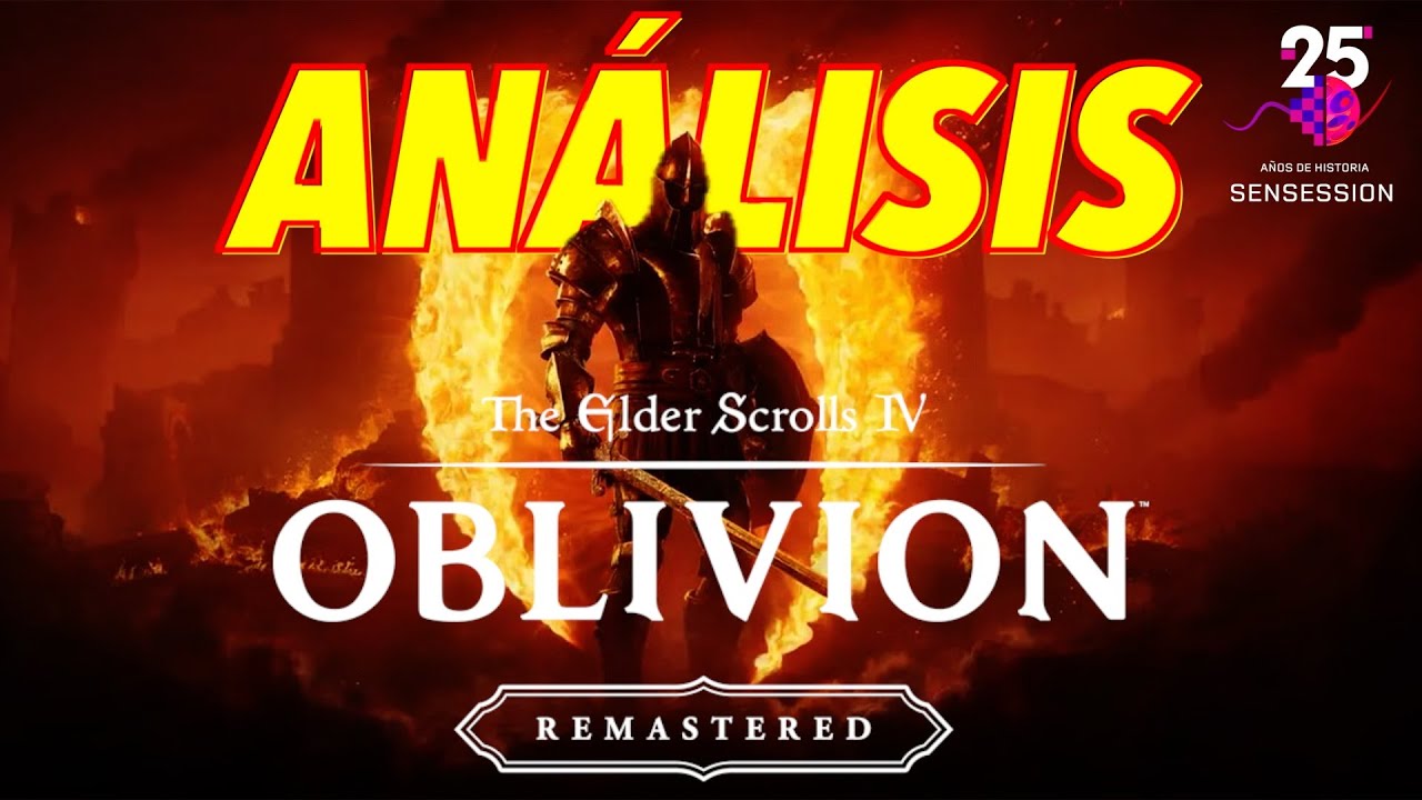 The Elder Scrolls IV Oblivion Remastered Análisis @Sensession