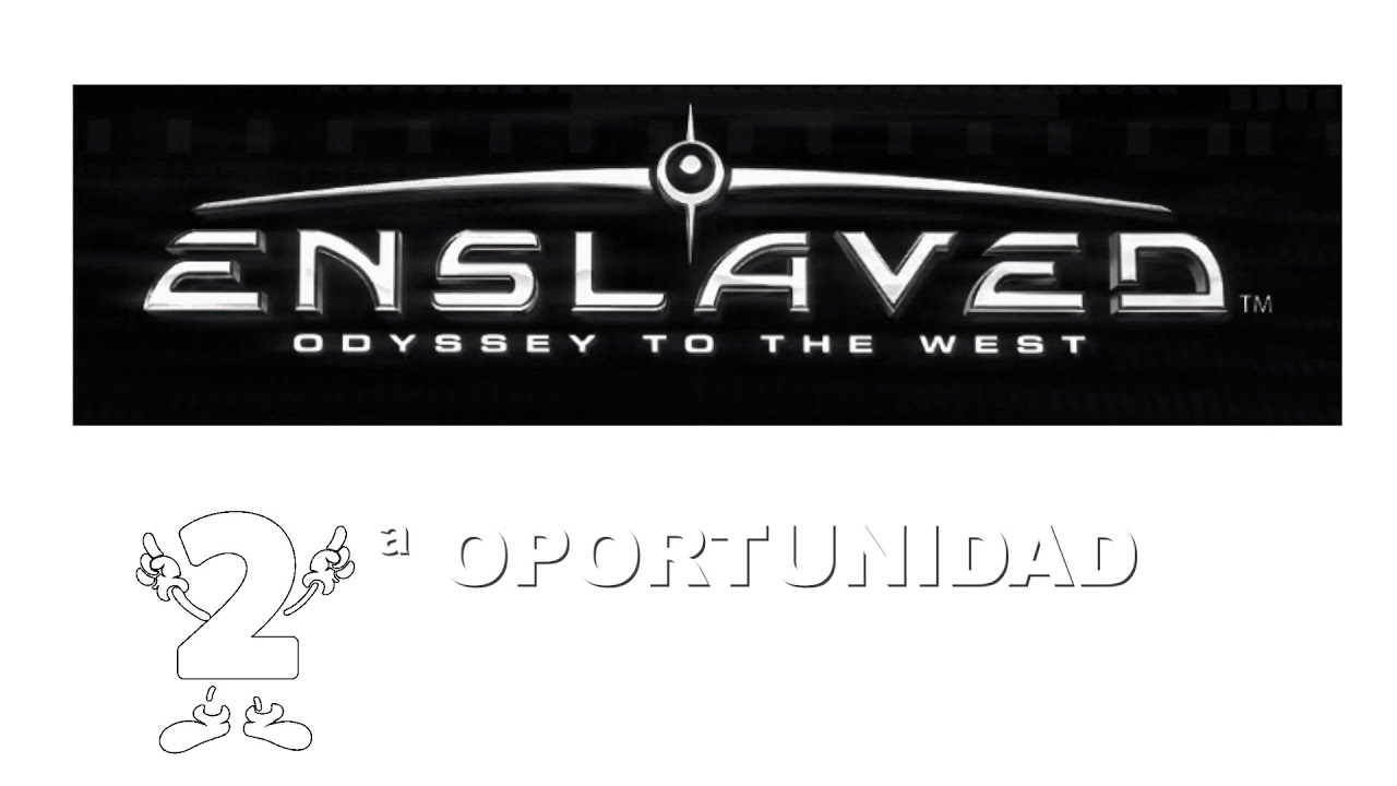 2ª oportunidad #2: Enslaved (Odyssey to the West)