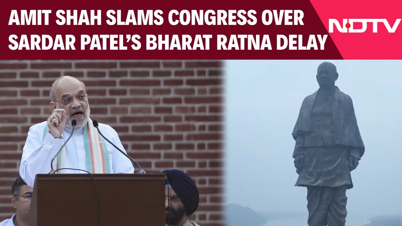 Amit Shah Slams Congress Over 41-Year Bharat Ratna Delay At Sardar ...