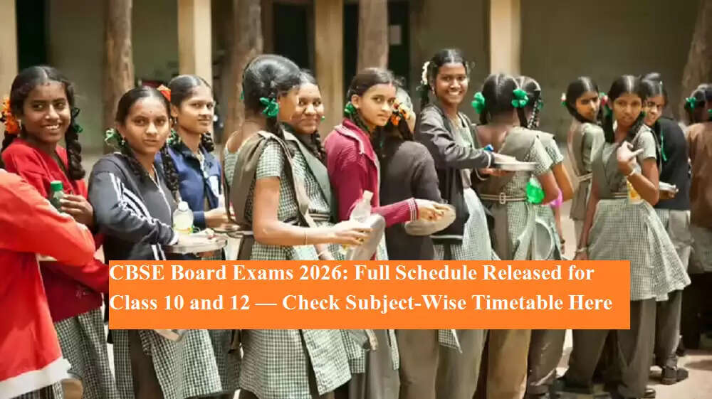 CBSE Board Exams 2026: Full Schedule Released for Class 10 and 12 ...