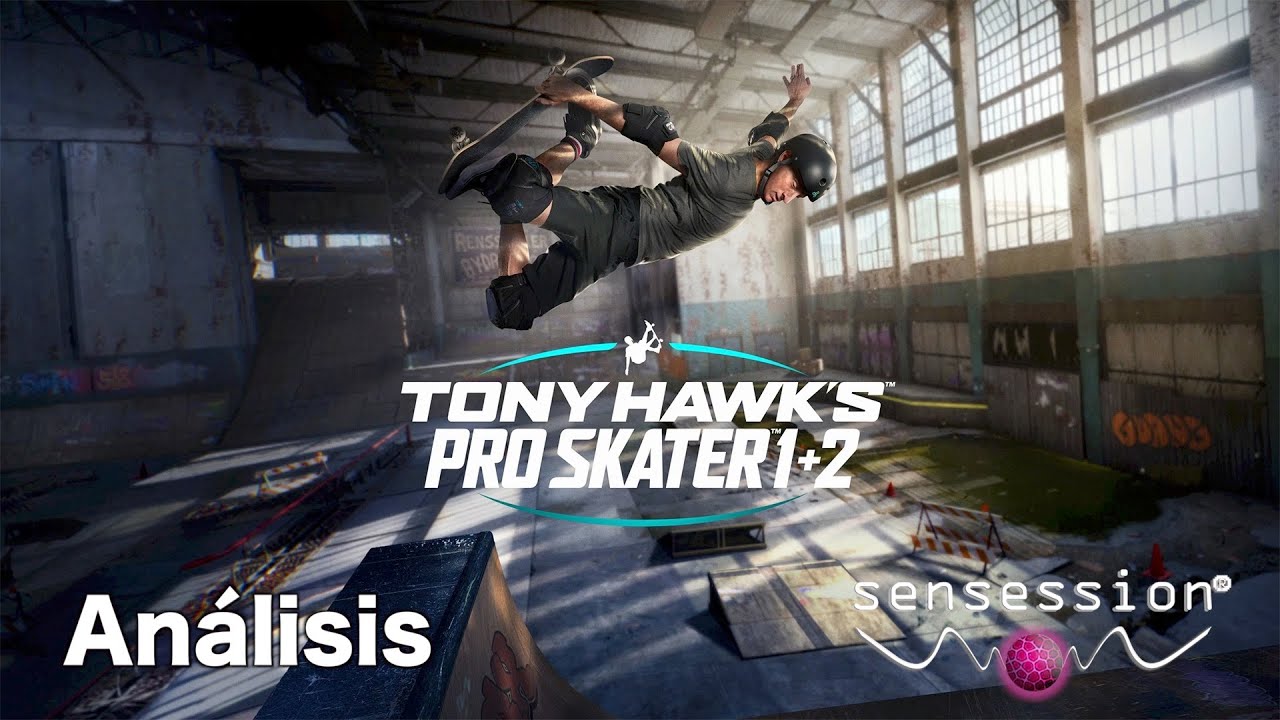Tony Hawk's Pro Skater 1 + 2 Análisis #Sensession