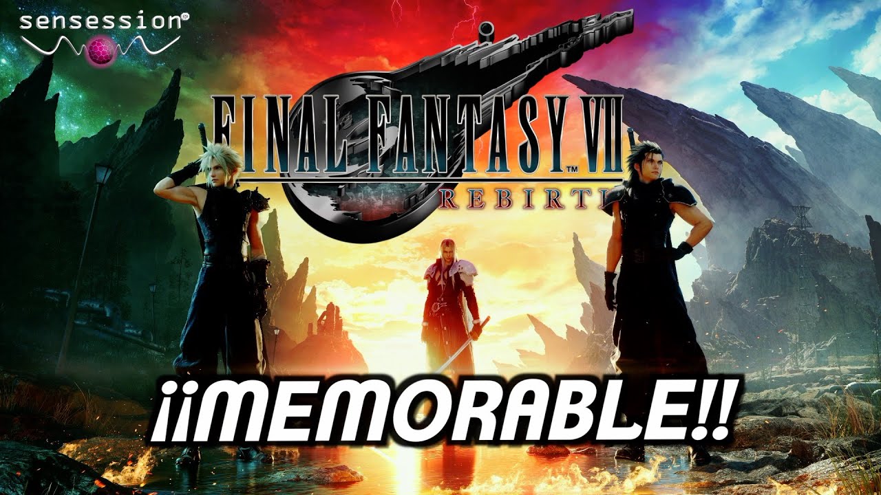 Final Fantasy VII Rebirth ¡Memorable! | @Sensession