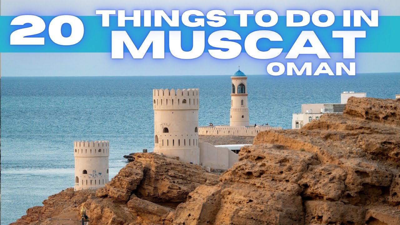Best Things To Do in Muscat Oman 2025 4K