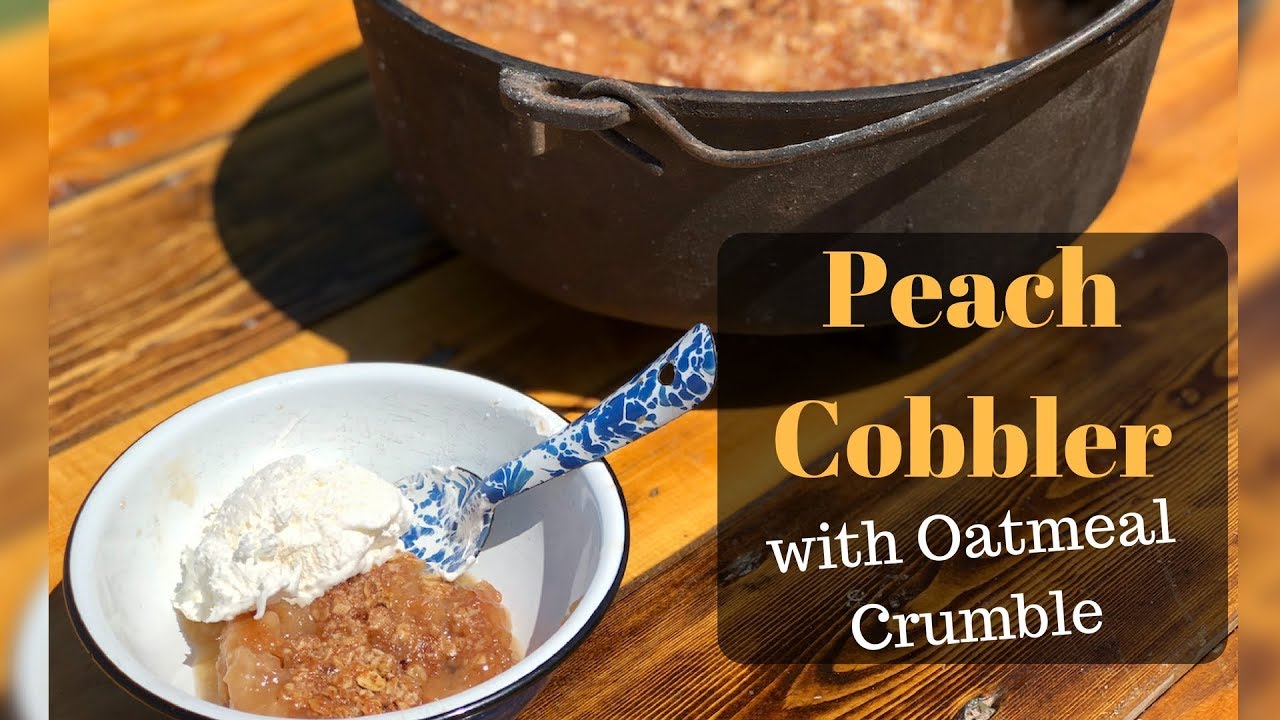Classic Peach Cobbler Recipe - Brown Sugar & Oatmeal Topping