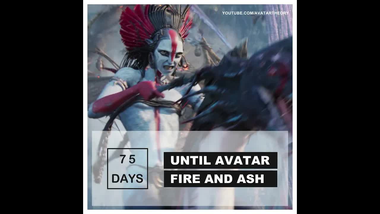 75 days until fire and ash | Avatar 3 countdown
