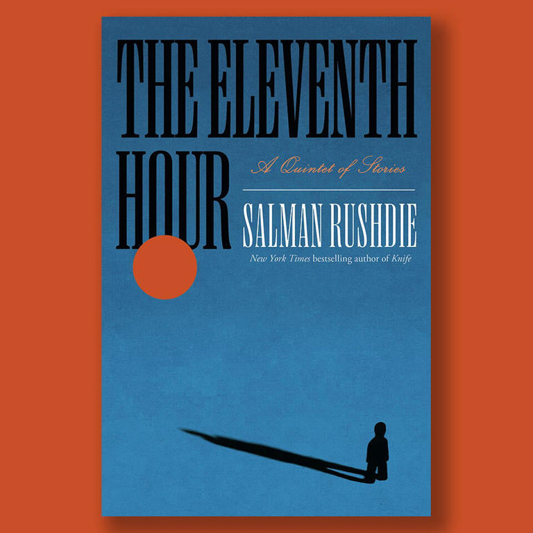Book excerpt: "The Eleventh Hour" by Salman Rushdie