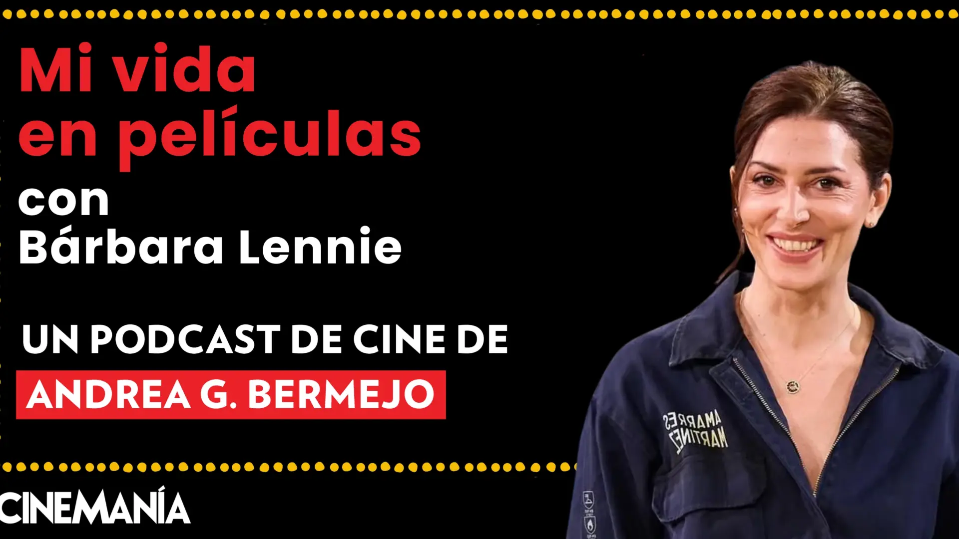 Bárbara Lennie repasa su vida en el podcast de CINEMANÍA: "Las ...