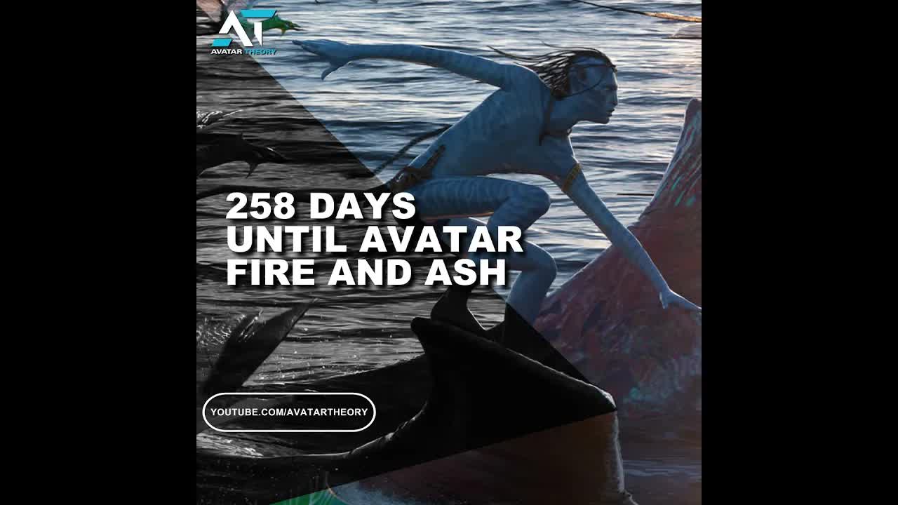 258 days until fire and ash | Avatar 3 countdown
