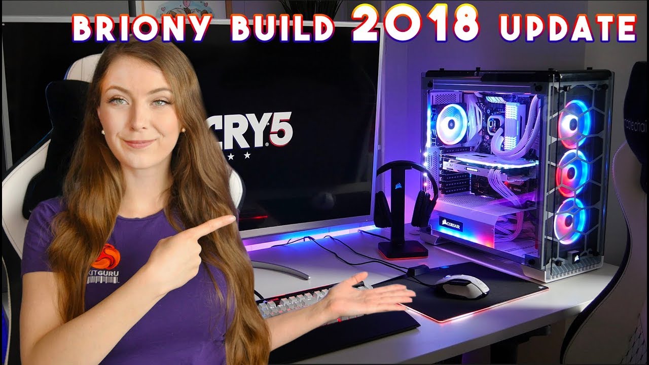 Briony update on her 2018 PC gaming build - name, OC, new hardware and ...