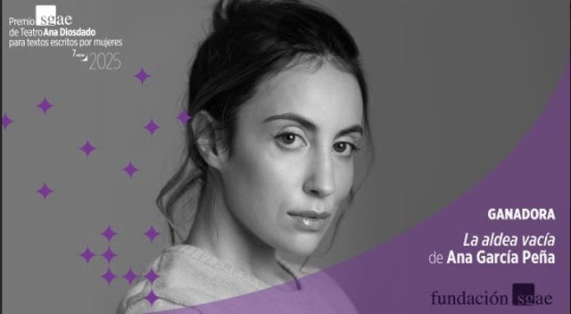 Ana García Peña gana el VII Premio SGAE de Teatro Ana Diosdado 2025 con ...