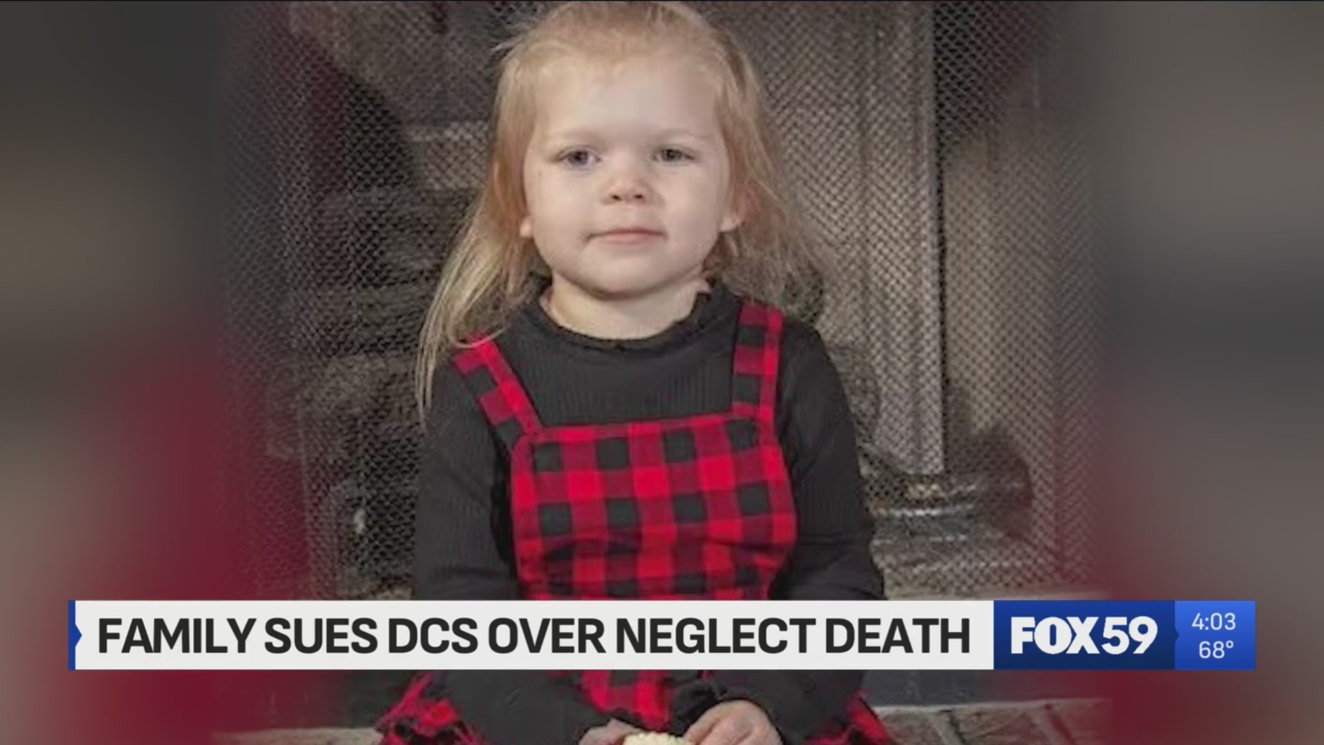 Family files civil lawsuit against Indiana DCS in ‘horrific’ death of ...