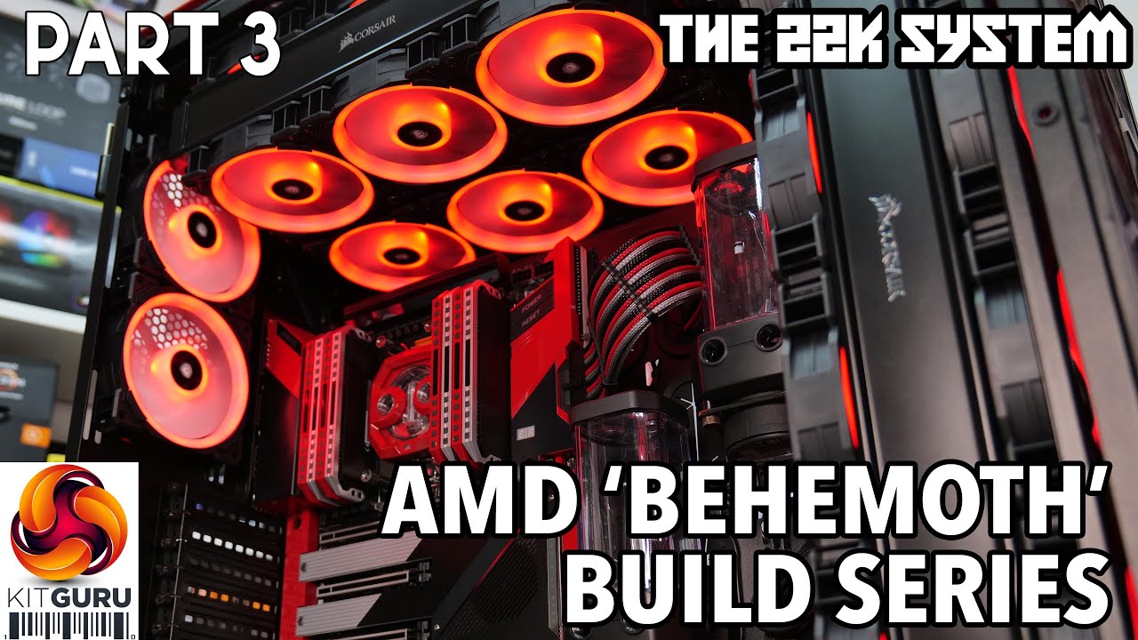 AMD behemoth system build - Part 3 (The 22K system!)