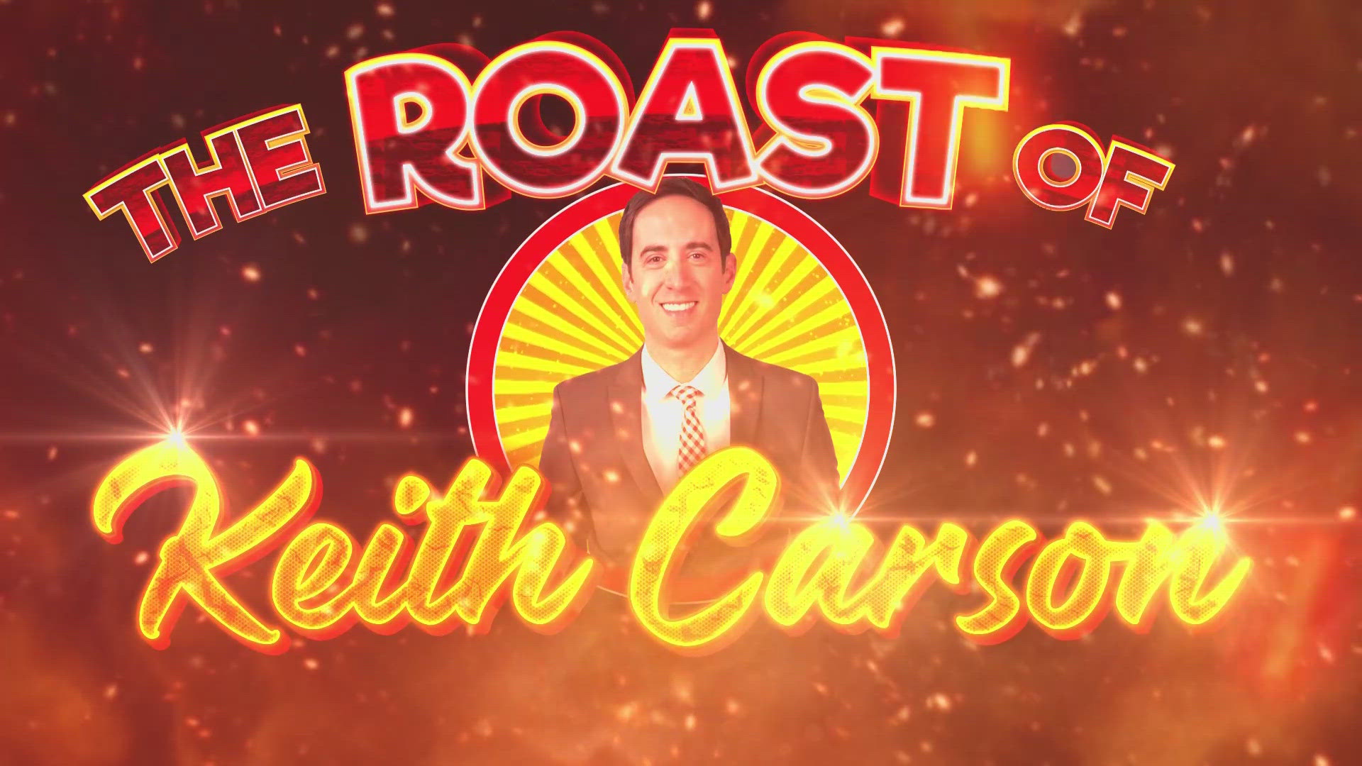 The Roast of Keith Carson