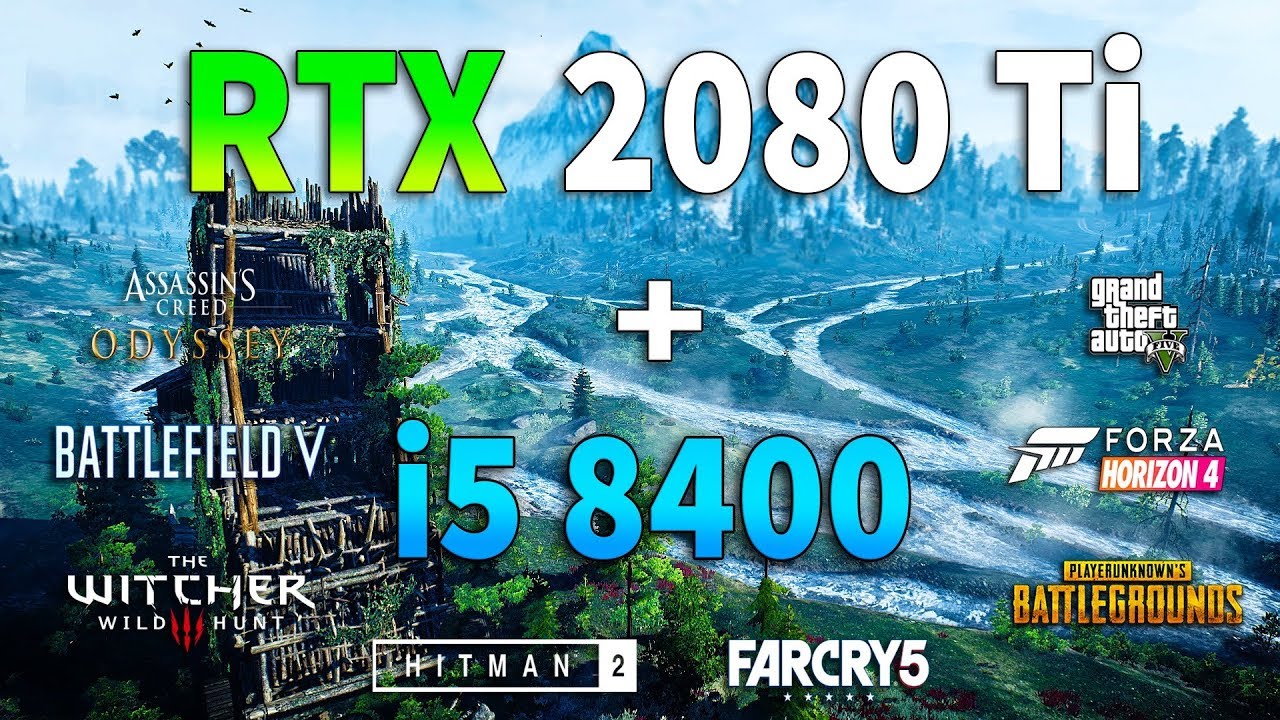 RTX 2080 Ti + i5 8400 test in 8 games 1440p