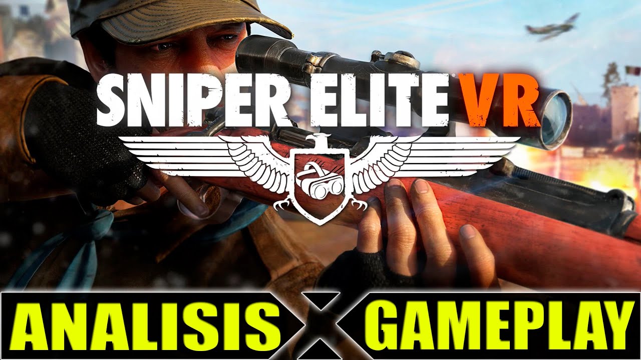 Sniper Elite VR Jugar este titulo es una autentica pasada