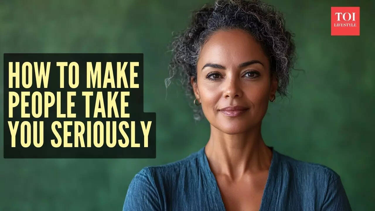 How to make people take you seriously, as per psychology