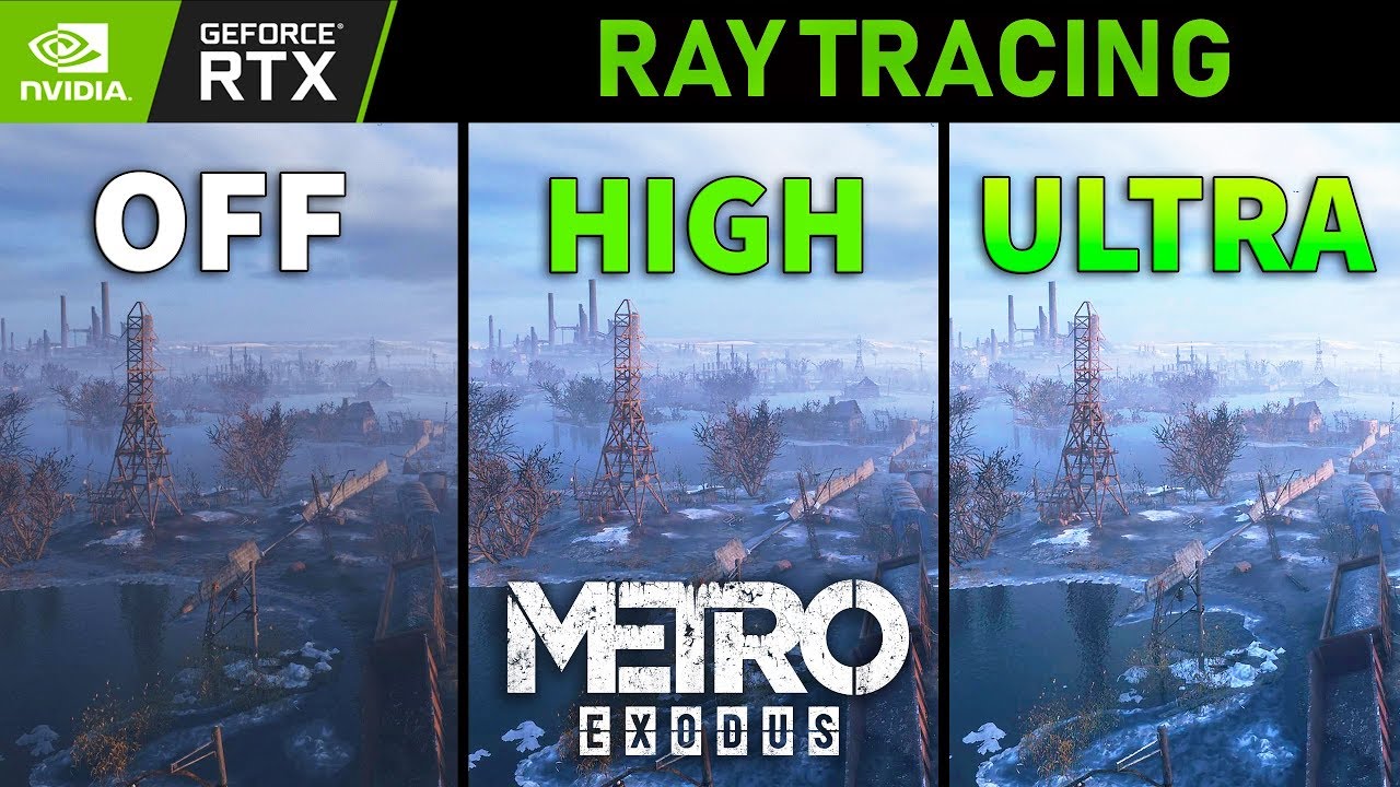Metro Exodus ray tracing off vs high vs ultra (graphics comparison)