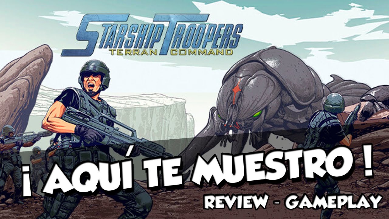 Starship Troopers Terran Command aplastemoslos a todos !! #review # ...