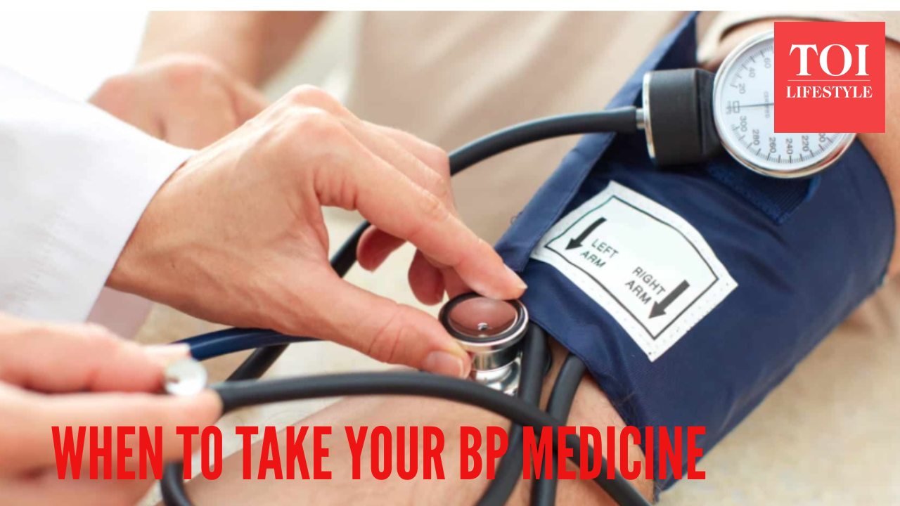 When is the ideal time to take your Blood Pressure medicine? Top ...