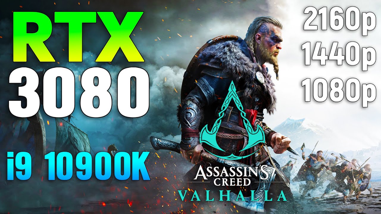 Assassin's Creed Valhalla : RTX 3080 + i9 10900K l 4K l 1440p l 1080p l