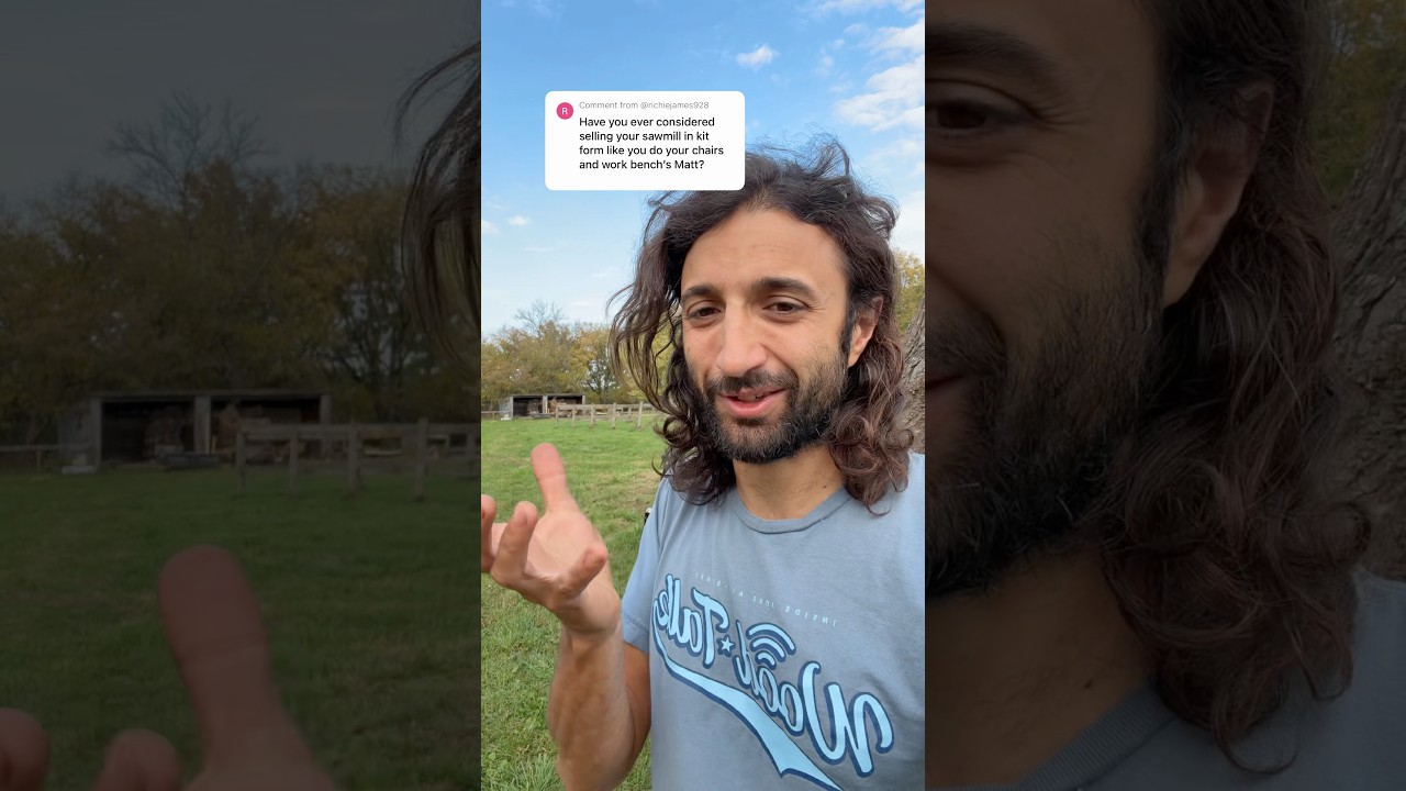 Have you thought about selling kits for the sawmill?