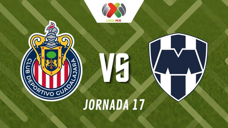 Chivas vs Rayados: ¿Dónde y a qué hora ver en VIVO el duelo de J17 de la Liga MX?