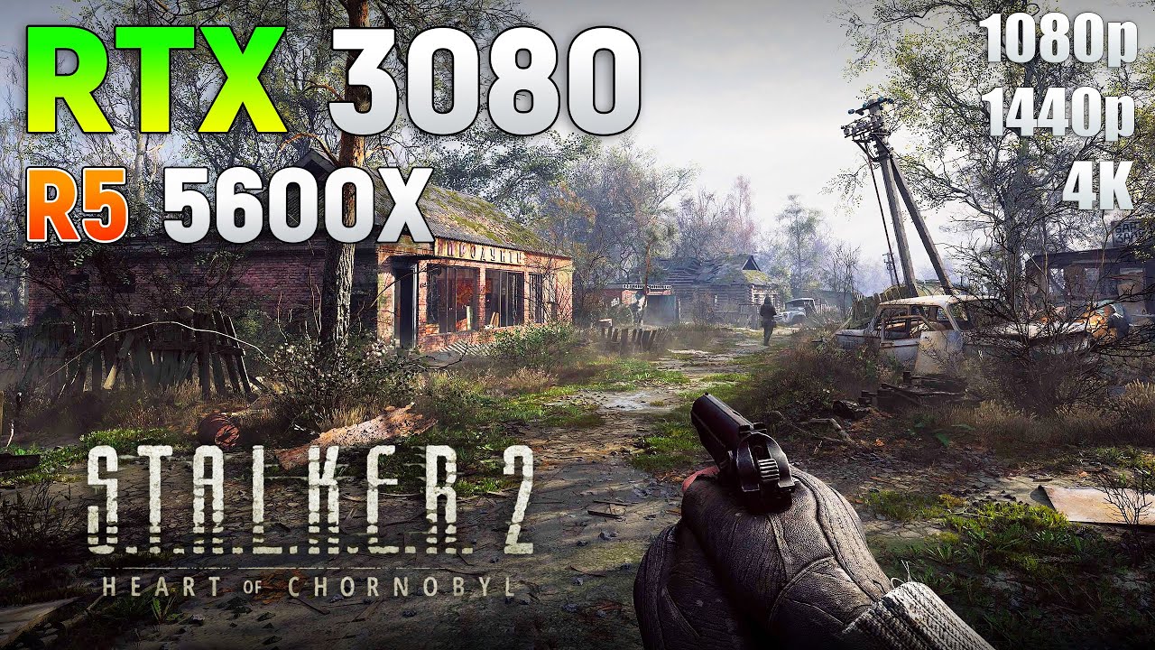 STALKER 2 - RTX 3080 + Ryzen 5 5600X | 1080p | 1440p | 4K