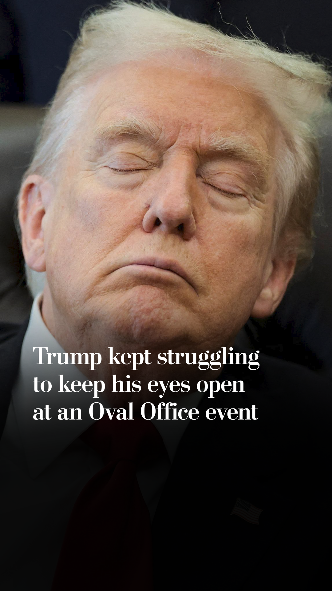 Trump struggled to keep his eyes open at a White House event