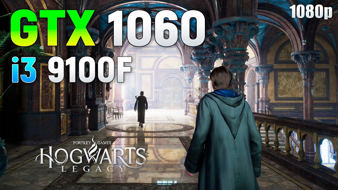 Hogwarts Legacy: GTX 1060 + i3 9100F | 1080p