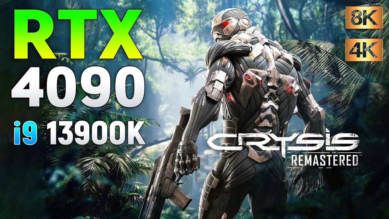 Crysis Remastered: RTX 4090 - Can it run Crysis? 4K/8K