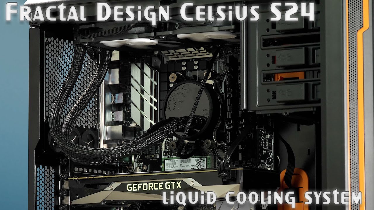 Fractal Design Celsius S24 water cooler review