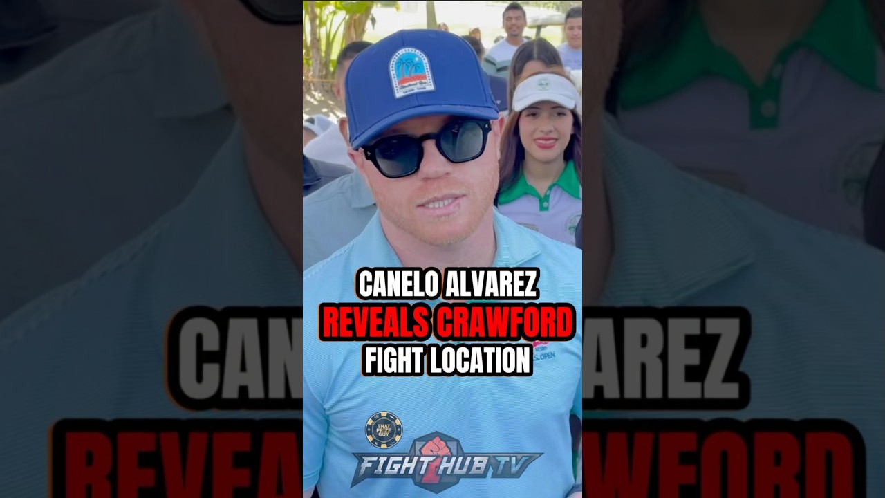 Canelo REVEALS Crawford fight location; CONFIRMS NO Saudi fight!