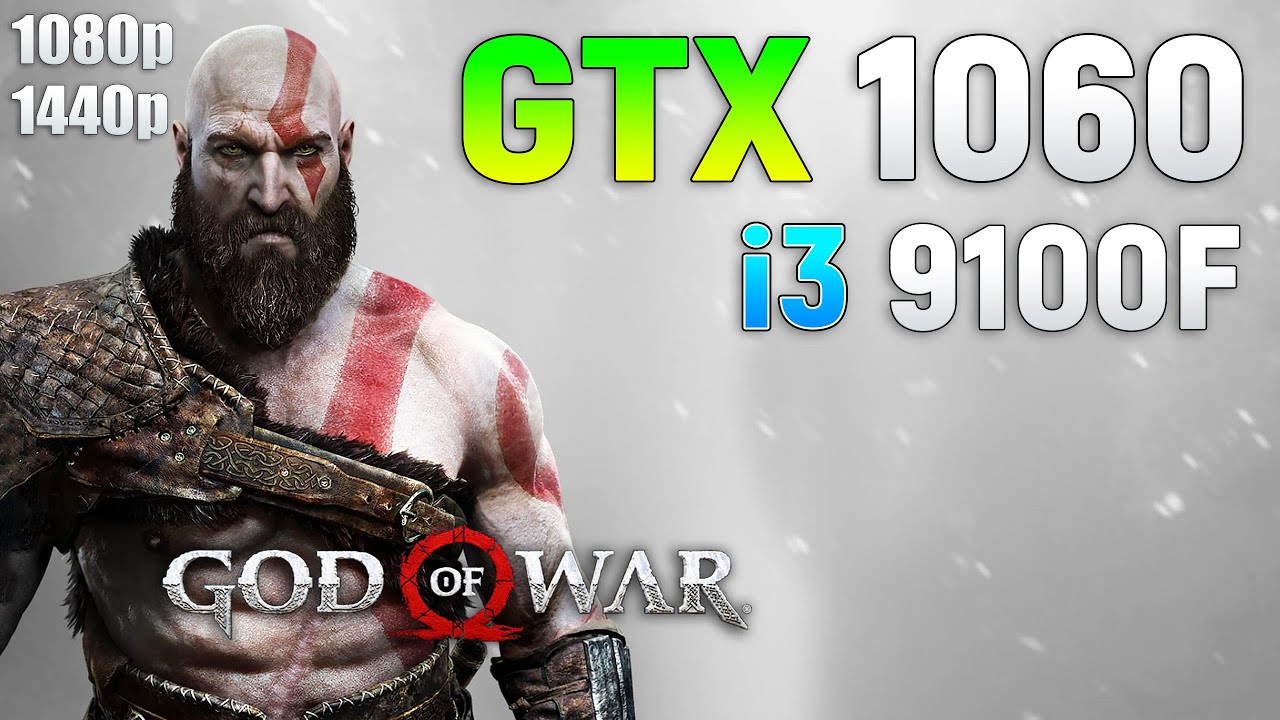 God of War: GTX 1060 + i3 9100F l 1080p l 1440p