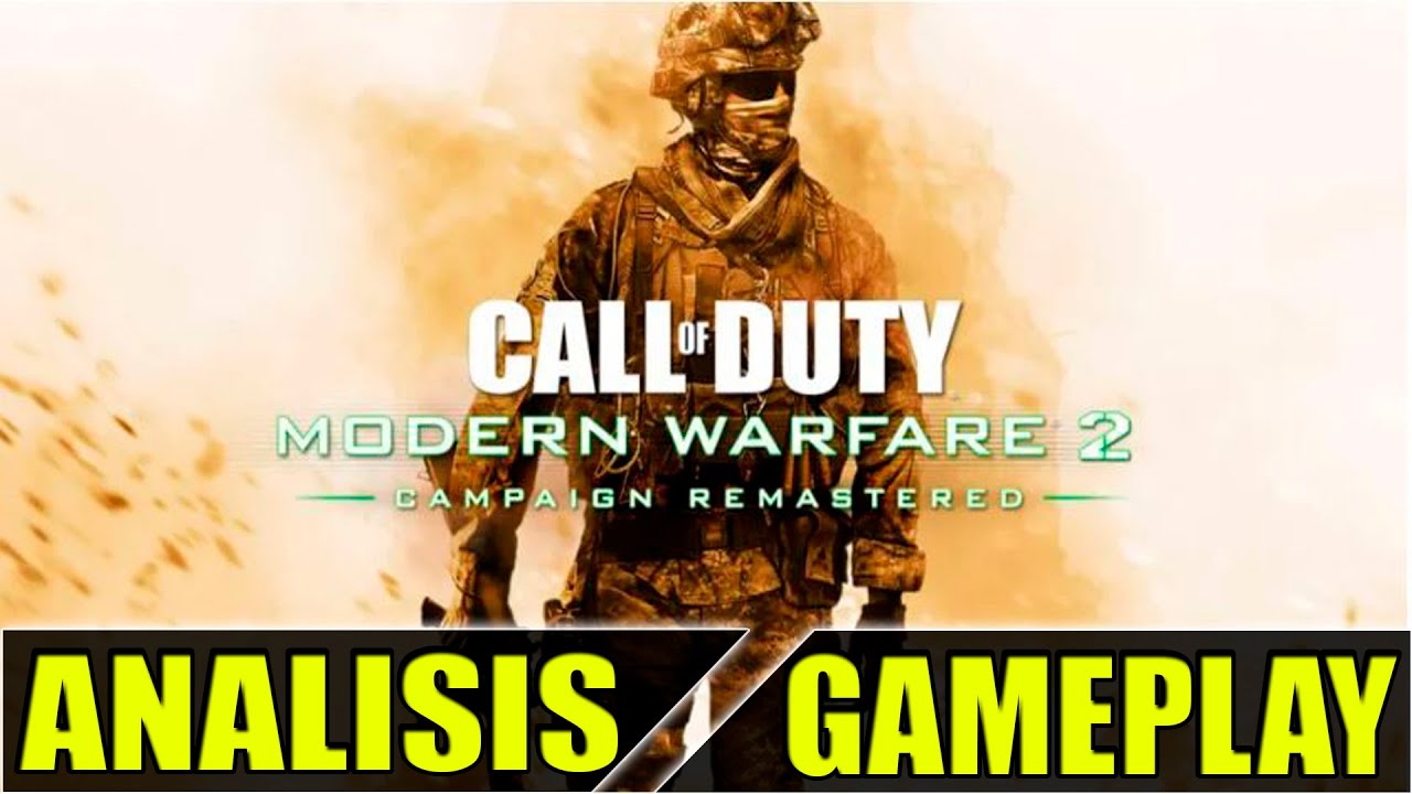 COD MW 2 REMASTER - UN TRABAJO MUY BIEN HECHO - ANALISIS GAMEPLAY ESPAÑOL