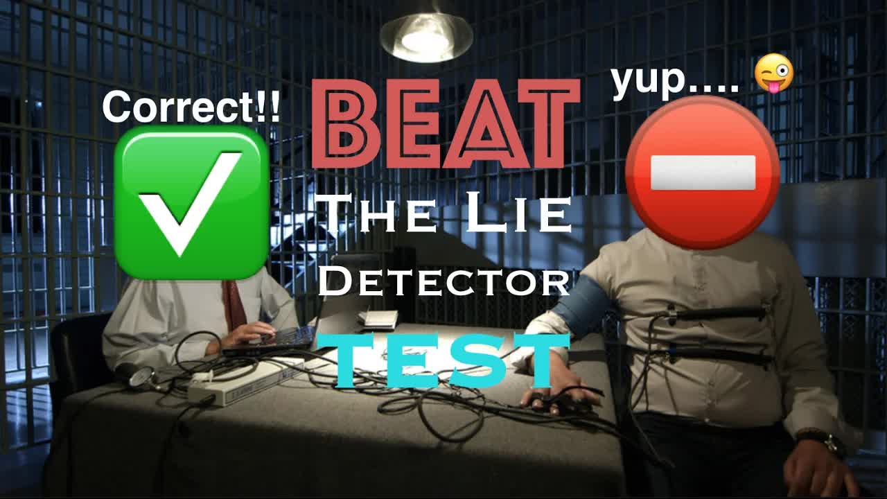 How to pass a lie detector test every time (insane)