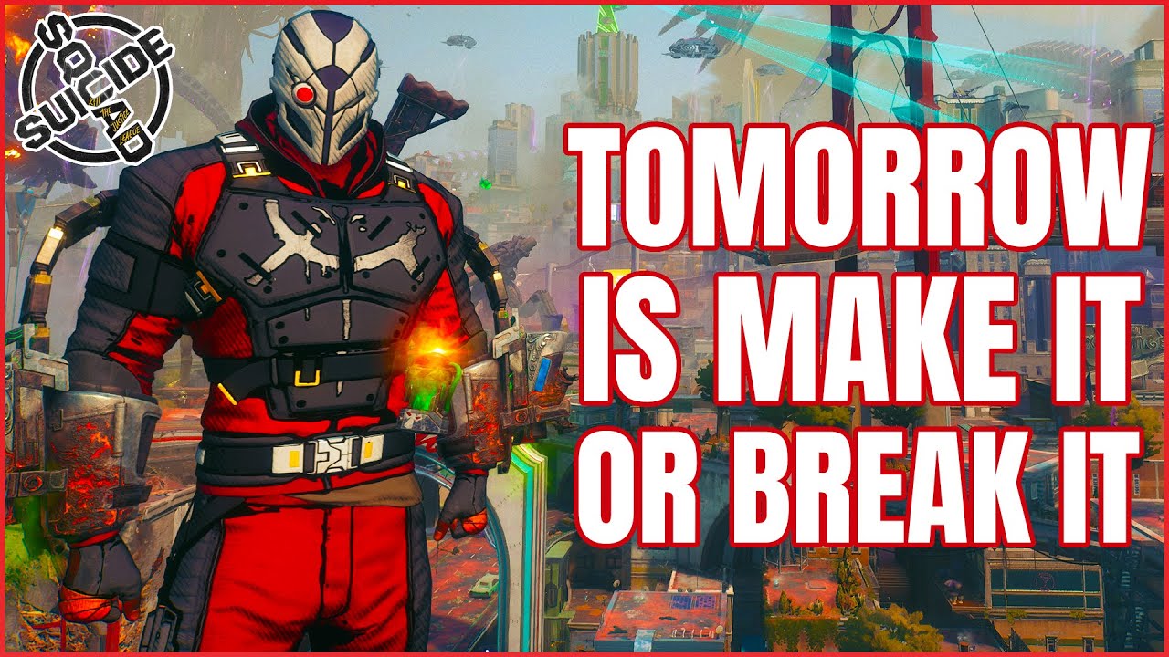 Tomorrow is make it or break it for Suicide Squad Kill the Justice League