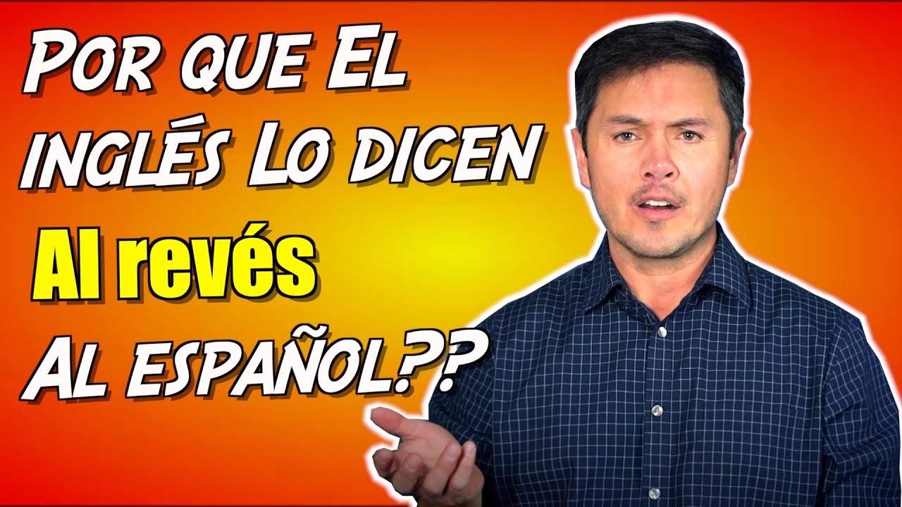 ¿Porque el inglés aveces no tiene sentido?