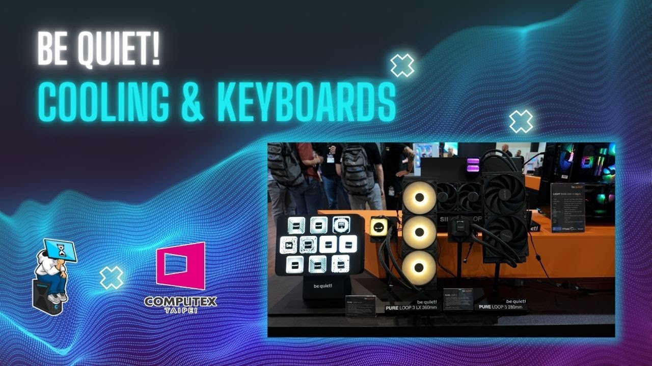Be quiet! at Computex 2025: New coolers & keyboards!