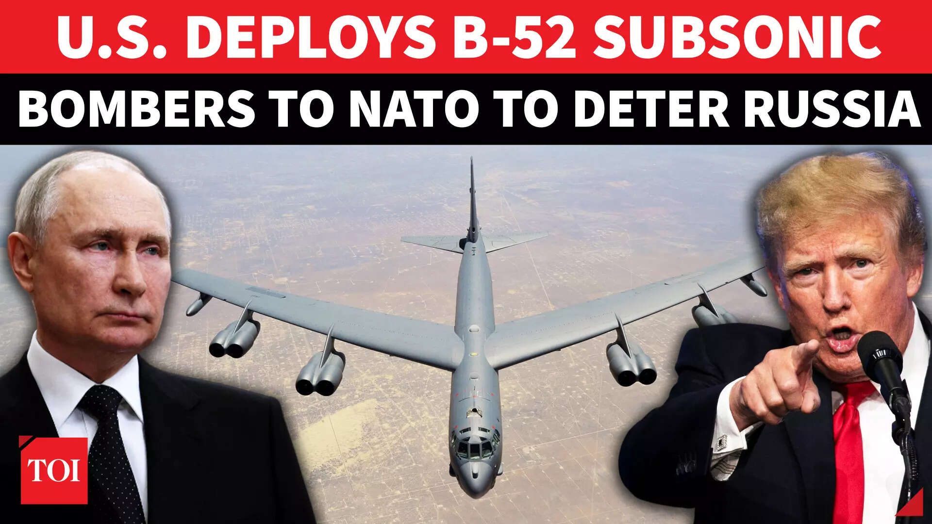 Trump Sends B-52 Subsonic Bombers To NATO Flank As Russia Mulls ...