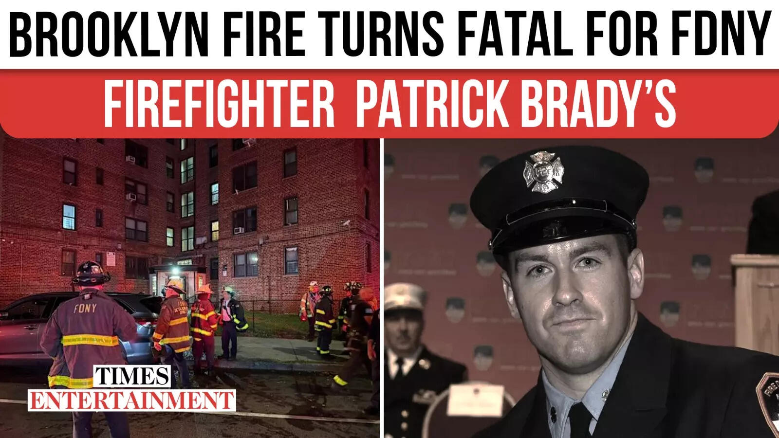 Tragedy In Brownsville: Veteran Firefighter Patrick Brady Suffers Fatal ...