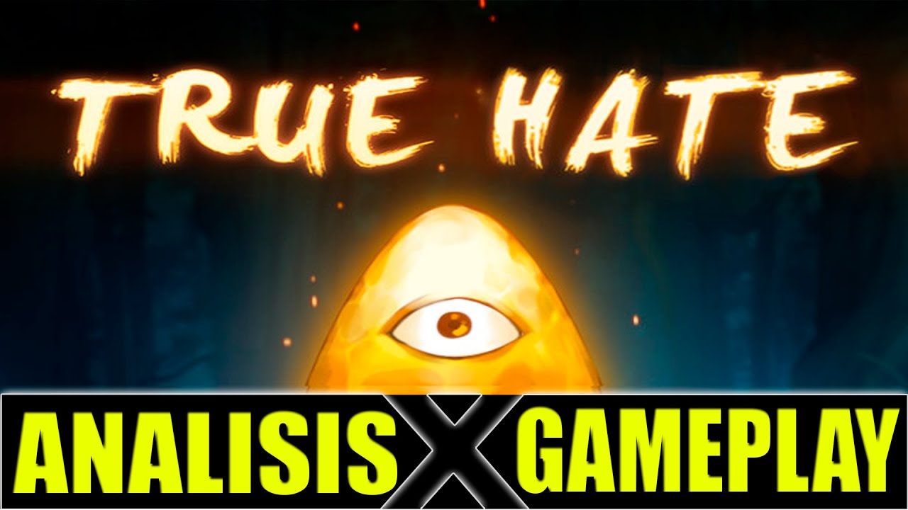 TRUE HATE - Un extraño mundo | ANALISIS GAMEPLAY ESPAÑOL