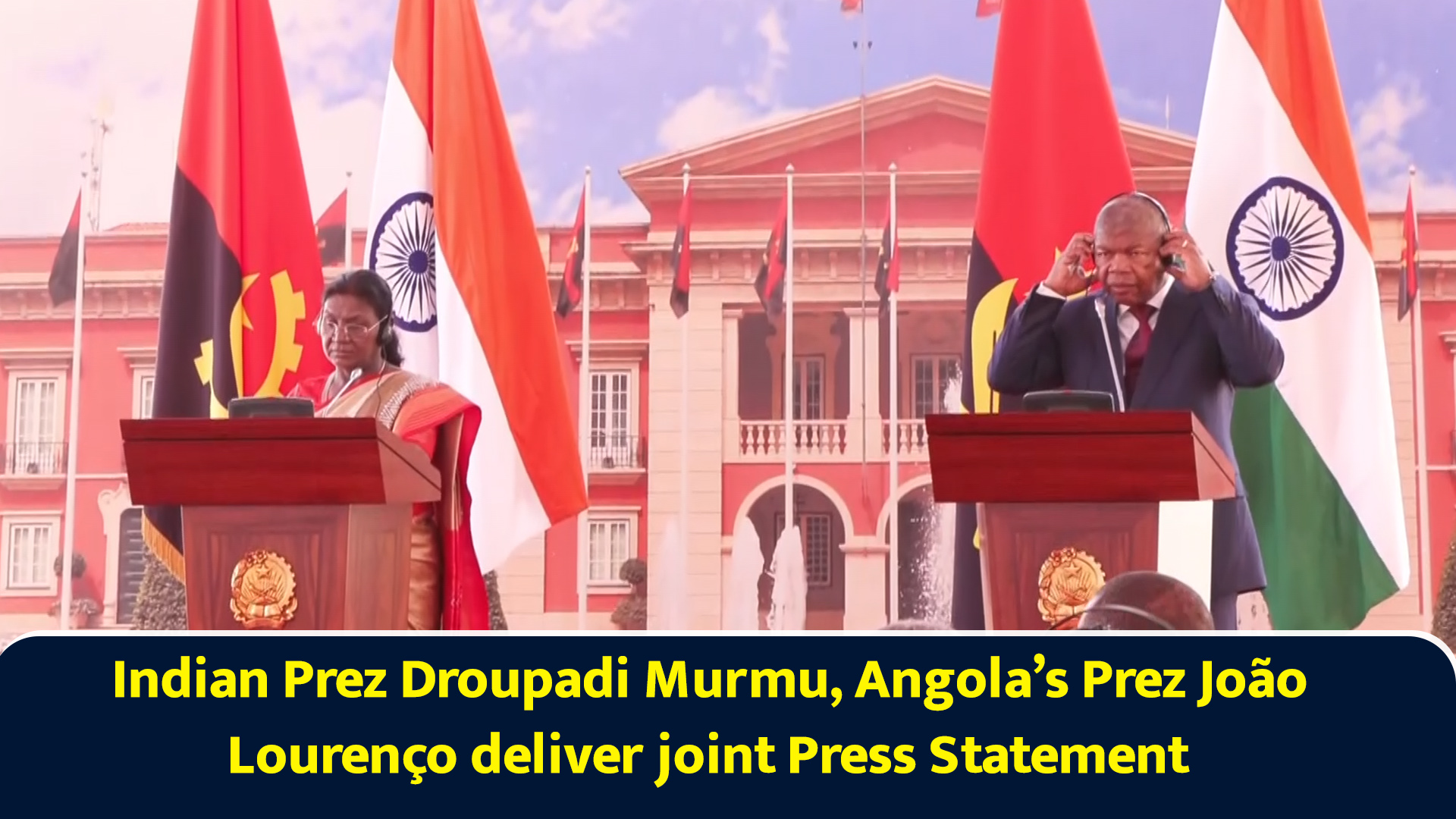 Indian Prez Droupadi Murmu, Angola’s Prez João Lourenço deliver joint ...