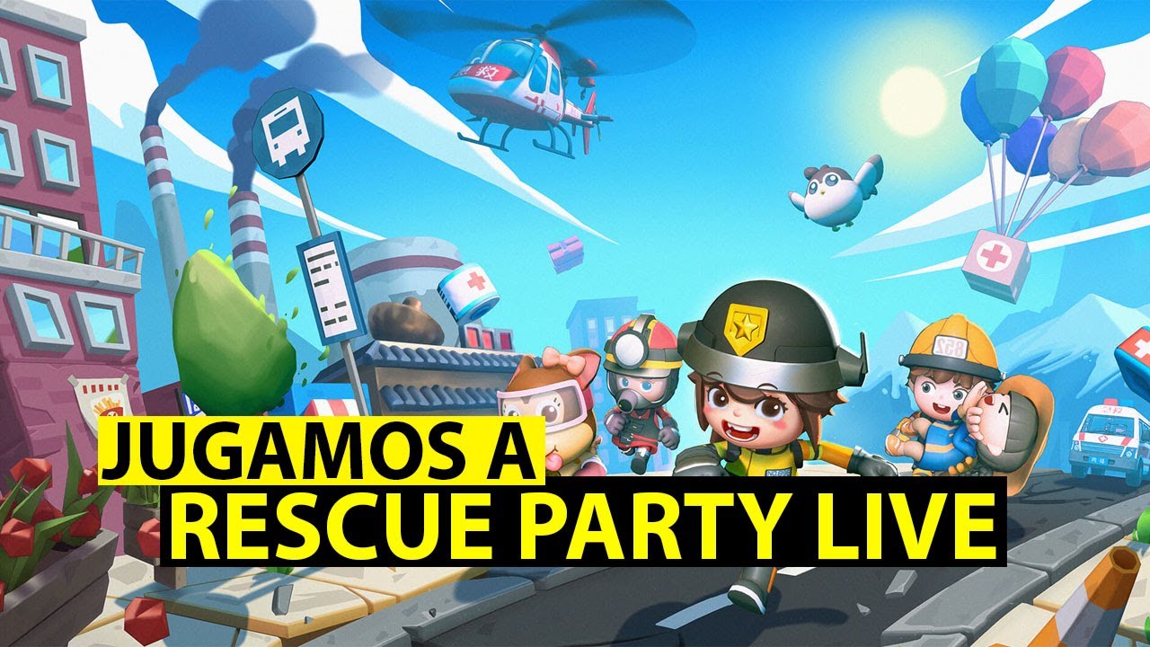 Jugamos a [Rescue Party Live] salvando a los ciudadanos