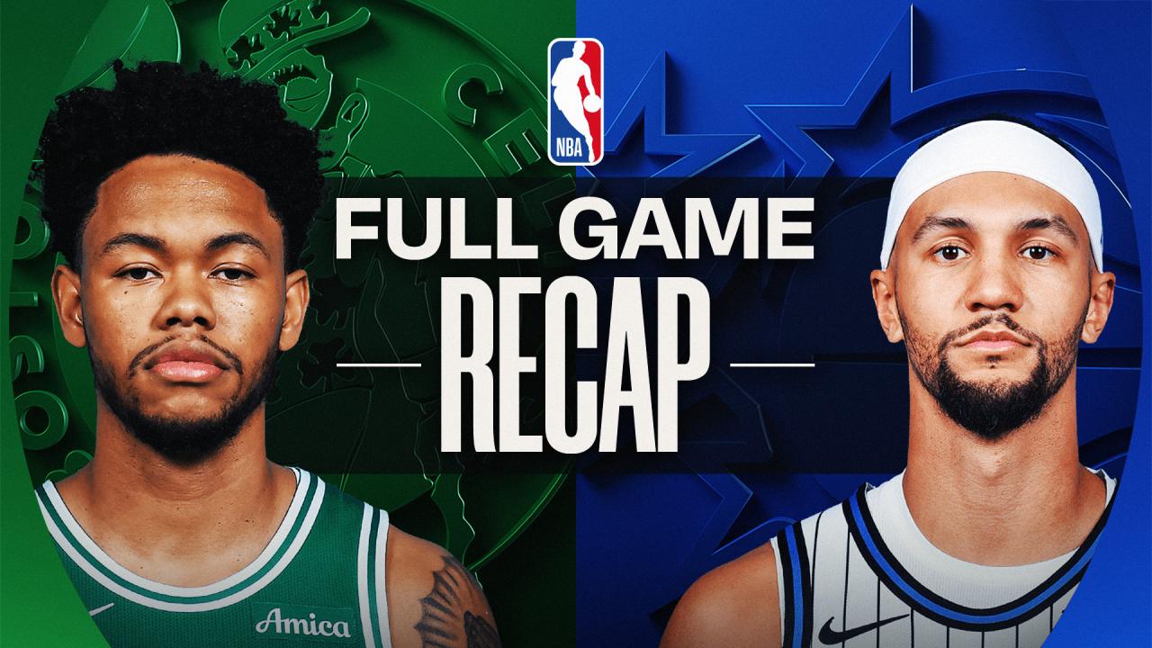 Game Recap: Celtics 111, Magic 107