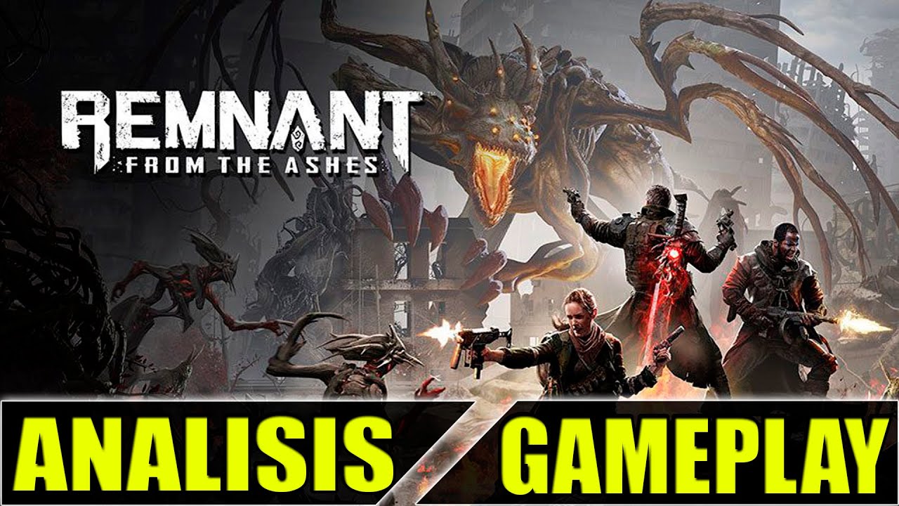 REMNANT FROM THE ASHES - DESCUBRIENDO UN TITULO INCREIBLE - ANALISIS ...